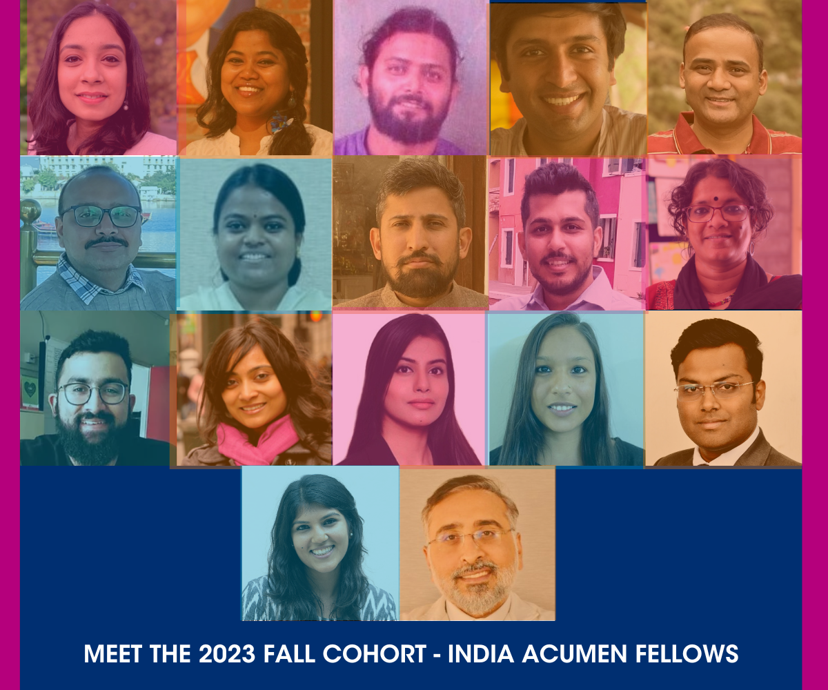 Meet the 2023 Acumen Fall Fellows in India